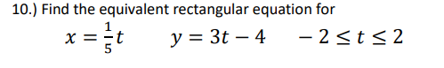 Solved 0.) Find the equivalent rectangular equation for | Chegg.com