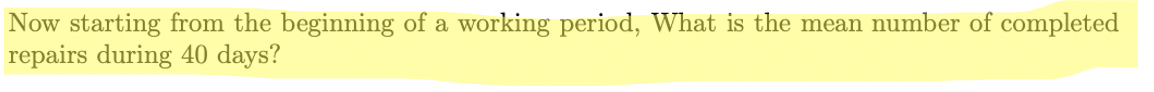 Solved We consider a partially self repairing system. During | Chegg.com