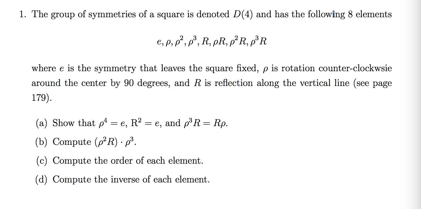 Solved 1. The group of symmetries of a square is denoted | Chegg.com