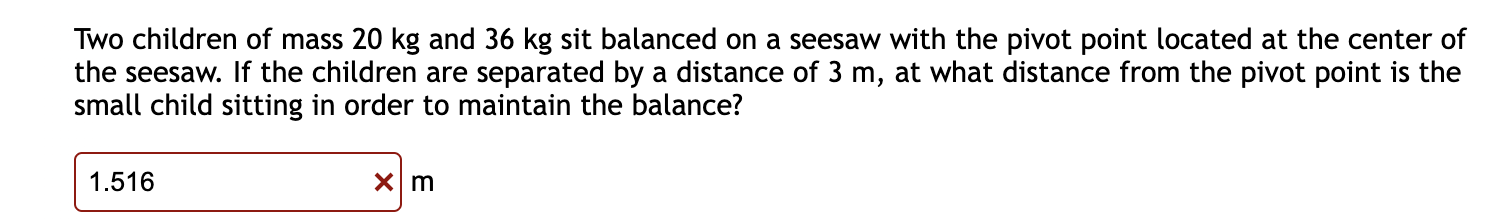 Solved Two children of mass 20 kg and 36 kg sit balanced on | Chegg.com