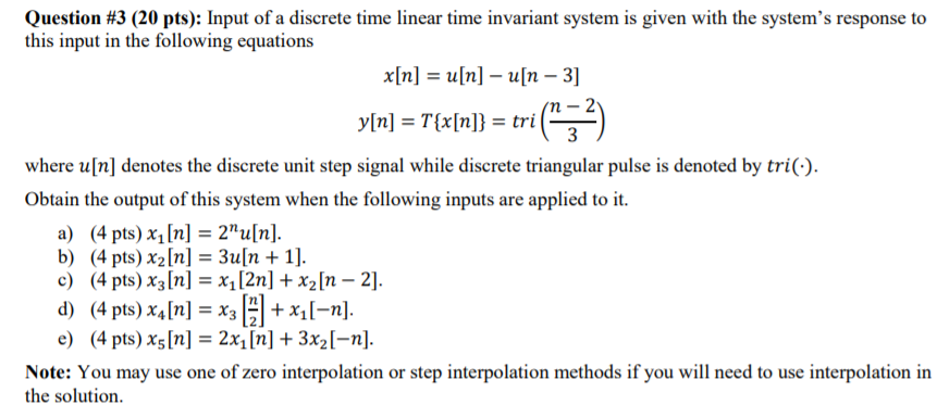 Solved Question #3 (20 pts): Input of a discrete time linear | Chegg.com