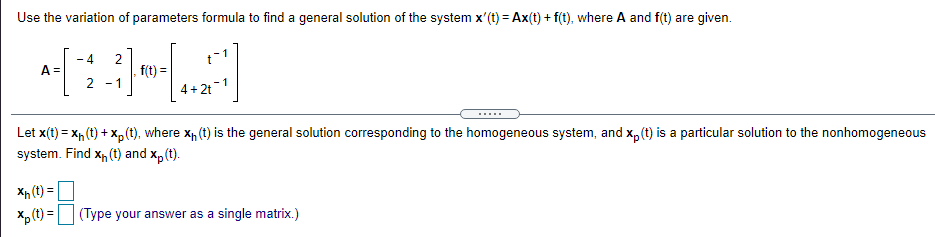 Solved Use The Variation Of Parameters Formula To Find A