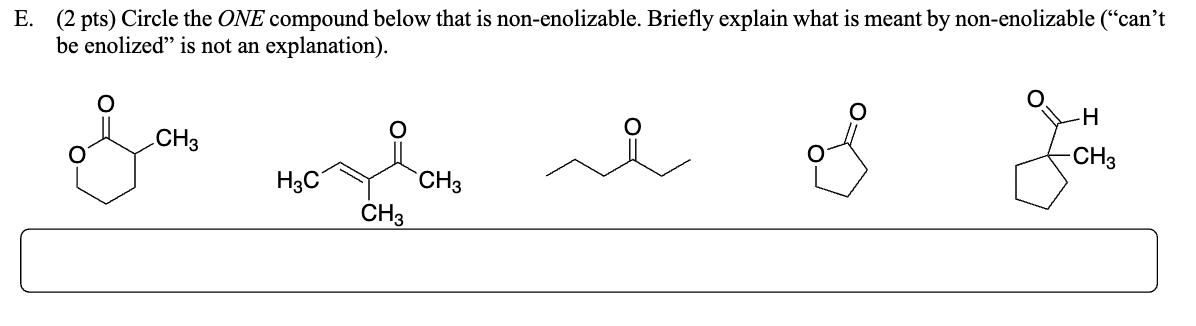 Solved E. (2 pts) Circle the ONE compound below that is | Chegg.com