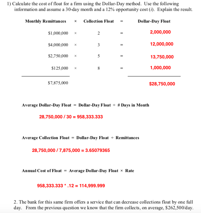 1) Calculate the cost of float for a firm using the | Chegg.com
