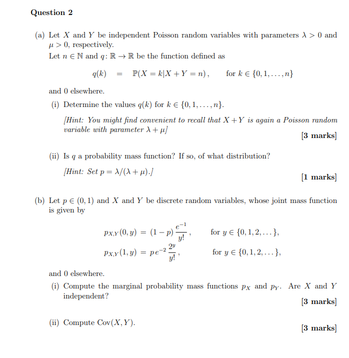 Solved Question 2 = (a) Let X and Y be independent Poisson | Chegg.com