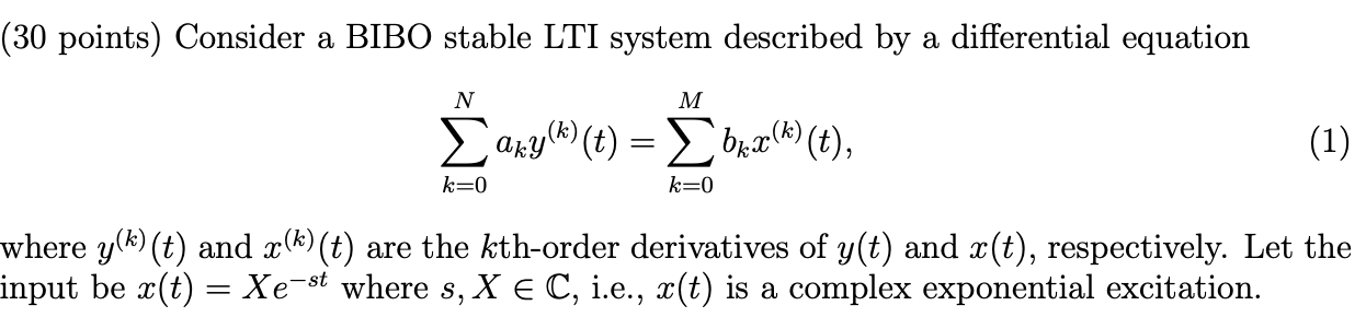 Solved (30 points) Consider a BIBO stable LTI system | Chegg.com