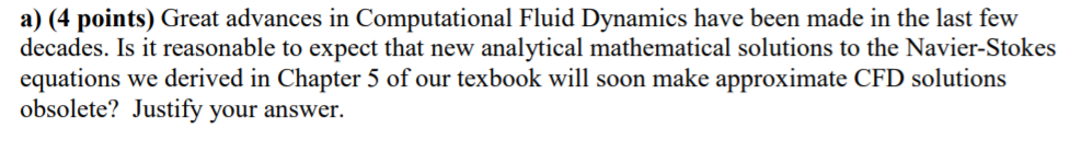 Solved a) (4 points) Great advances in Computational Fluid | Chegg.com