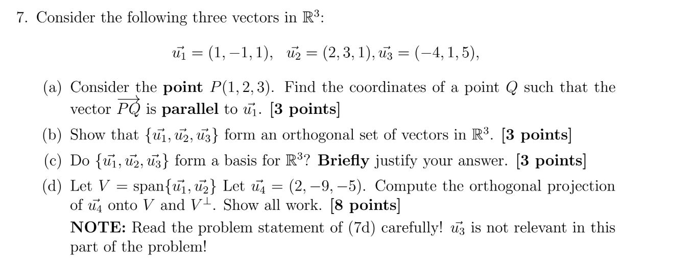 Solved 7. Consider the following three vectors in R3: ū1 = | Chegg.com