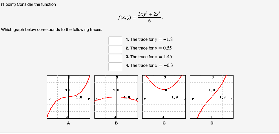 Solved (1 point) Consider the function 3xy2 2x3 f(x, y) = 6 | Chegg.com