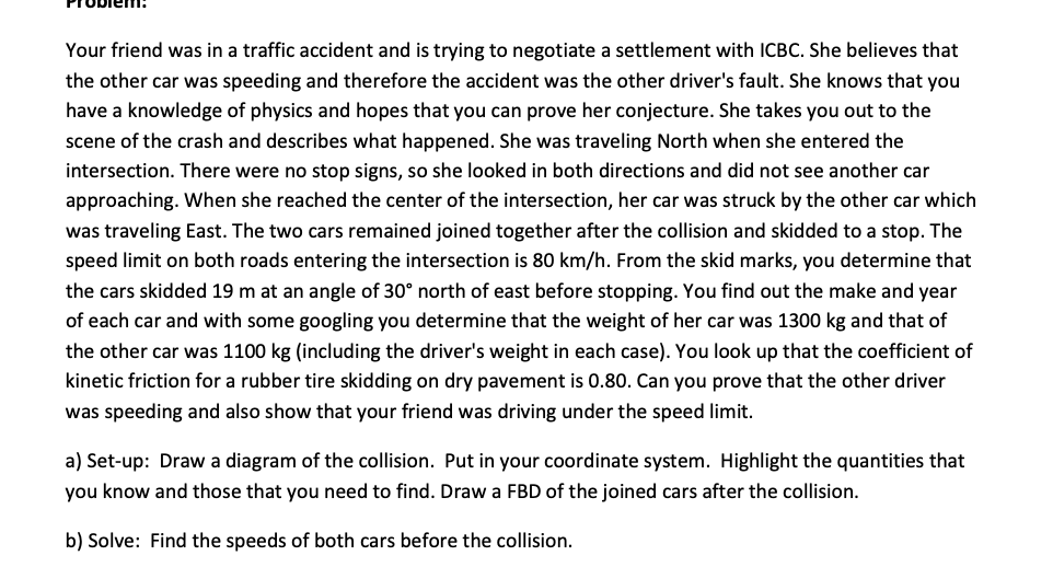 Solved em: Your friend was in a traffic accident and is | Chegg.com