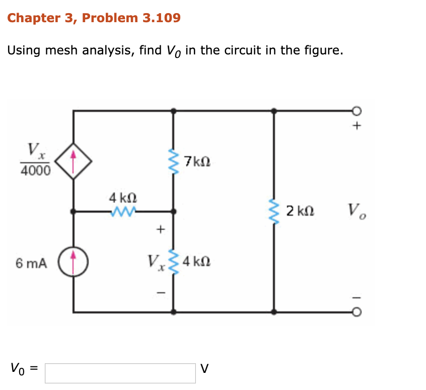 Solved Chapter 3, Problem 3.109 Using mesh analysis, find Vo | Chegg.com