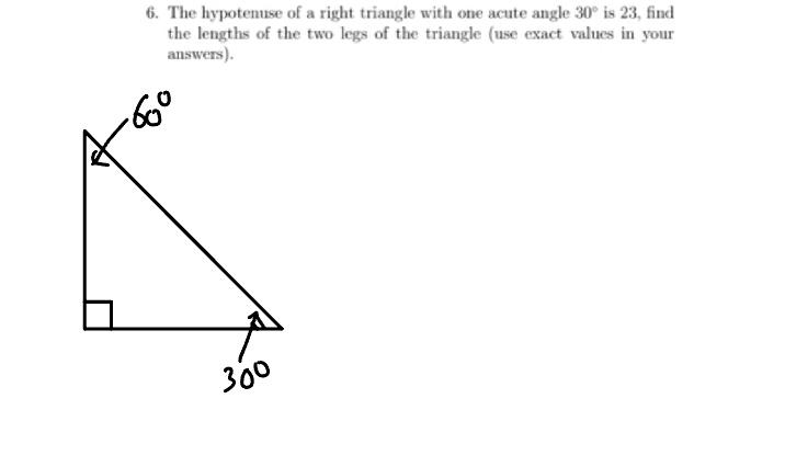 Solved 6. The hypotenuse of a right triangle with one acute | Chegg.com