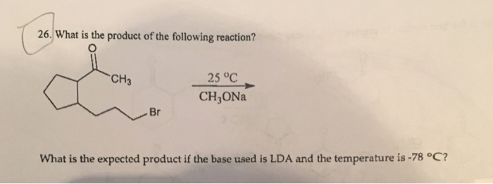Solved 26. What is the product of the following reaction? 25 | Chegg.com