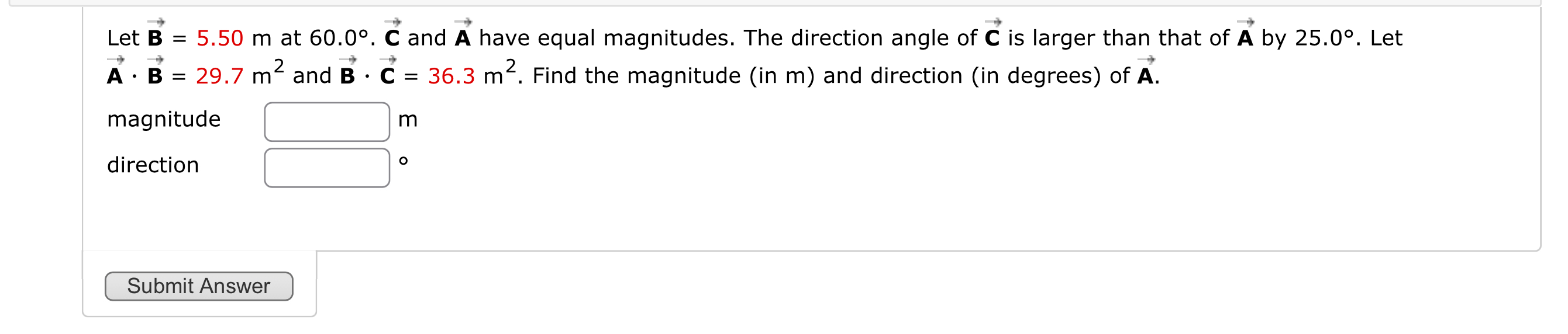 Solved Let vec(B)=5.50m at 60.0°. ﻿vec(C) ﻿and vec(A) ﻿have | Chegg.com