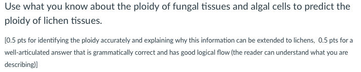 Solved Use what you know about the ploidy of fungal tissues | Chegg.com