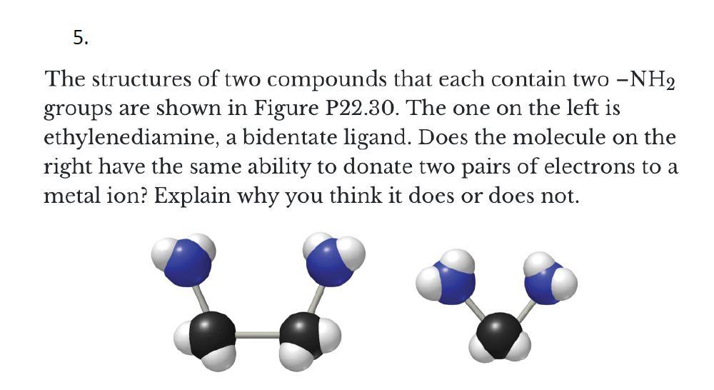 Solved 5. The structures of two compounds that each contain | Chegg.com