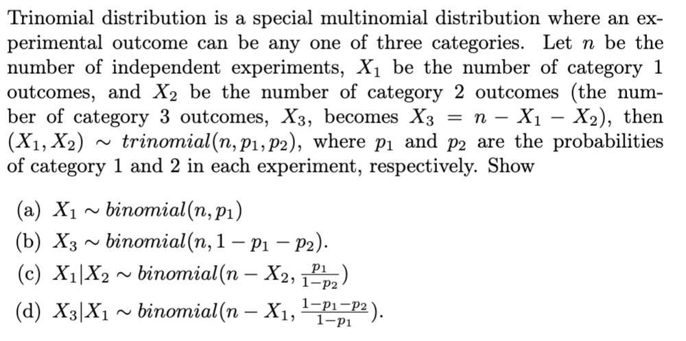 Solved Trinomial distribution is a special multinomial | Chegg.com