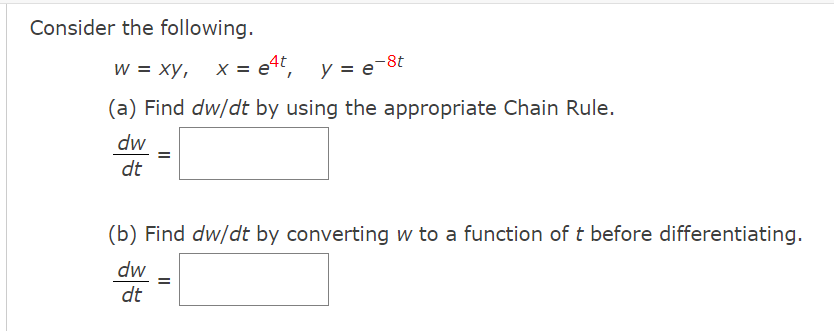 Solved Find dw/dt using the appropriate Chain Rule. w = x2 + | Chegg.com
