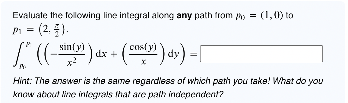 Solved Evaluate the following line integral along any | Chegg.com