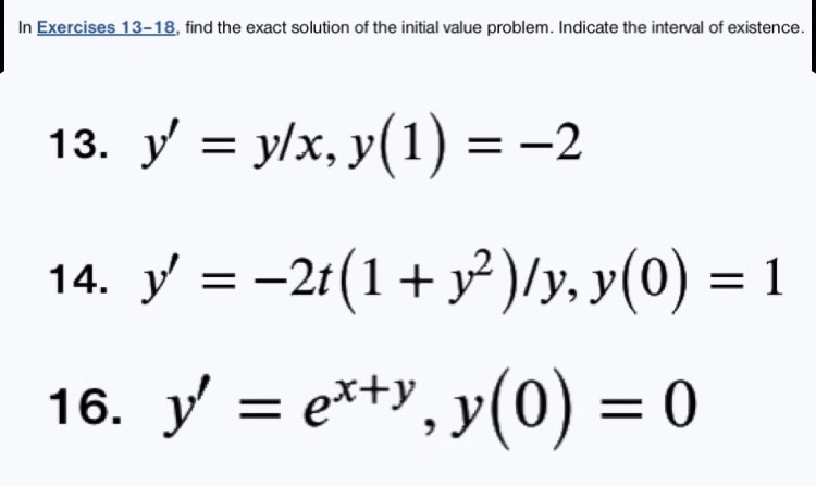 Solved Find The Exact Solution Of The Initial Value Problem