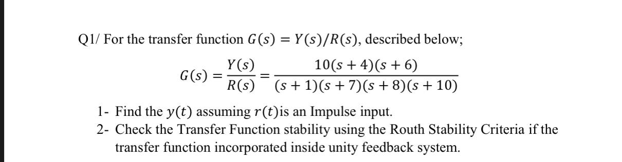 Solved = Q1/ For the transfer function G(s) = Y(s)/R(S), | Chegg.com