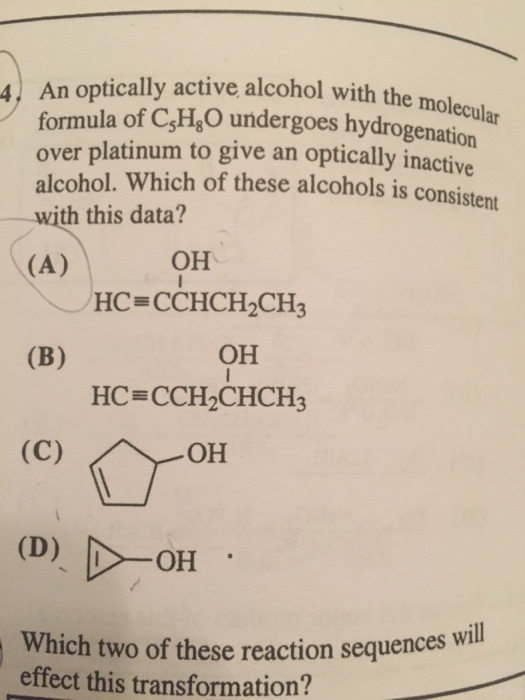 Solved 4, An optically active alcohol with the ula of C&H,O | Chegg.com
