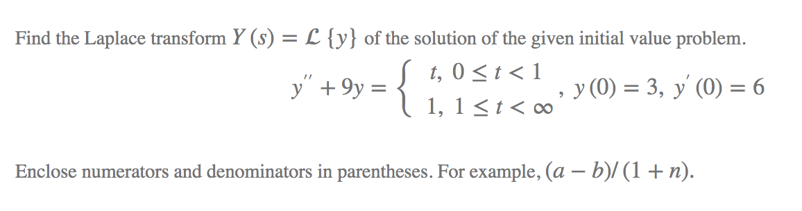Solved Find the Laplace transform Y (s) = L {y} of the | Chegg.com