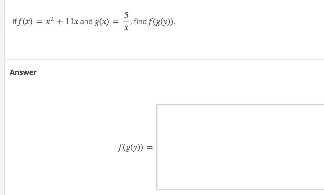 Solved Iff(x) = x2 + 11x and g(x) 5 -, find f(g(y)). х | Chegg.com