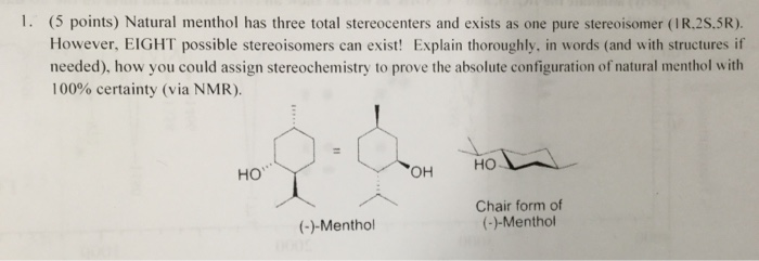 Natural menthol has three total stereocenters and | Chegg.com