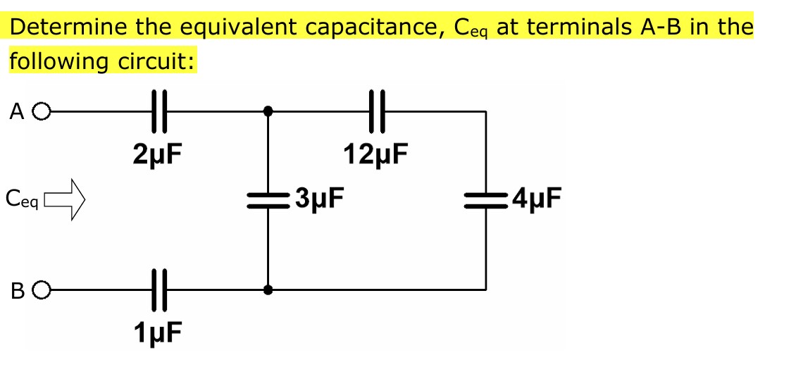Solved Determine the equivalent capacitance, Ceq ﻿at | Chegg.com