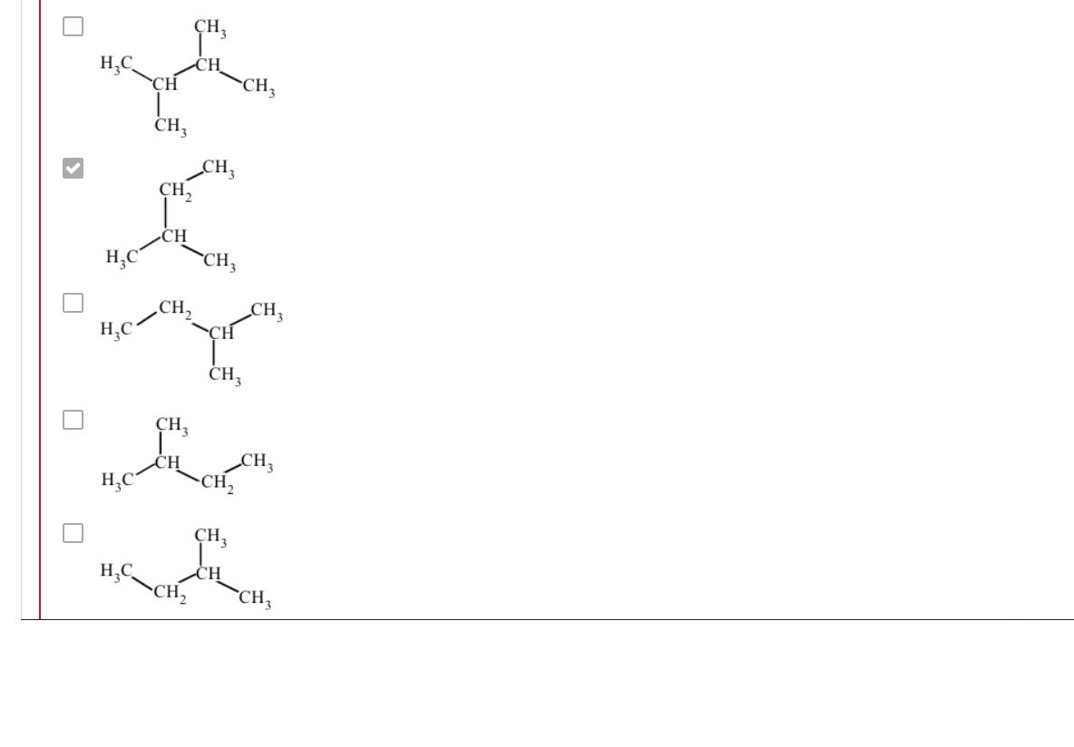 [Solved]: Which structures represent 2-methylbutane (C5H12)?