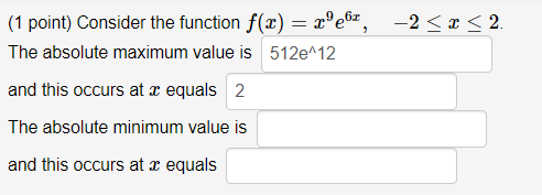 Solved (1 point) Find the absolute maximum and absolute | Chegg.com