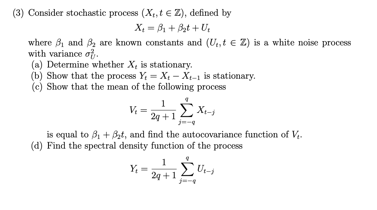 Solved (3) Consider stochastic process (Xt, t e Z), defined | Chegg.com