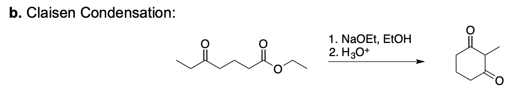 Solved b. Claisen Condensation: 1. NaOEt, EtOH 2. H30+ | Chegg.com