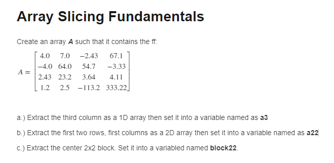 Solved Array Slicing Fundamentals Create An Array A Such 