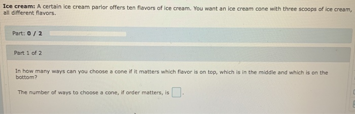 Solved Ice cream: A certain ice cream parlor offers ten | Chegg.com