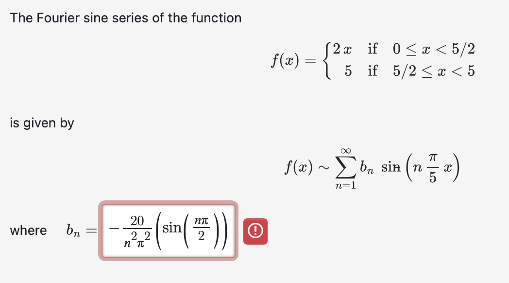 Solved The Fourier sine ﻿series of ﻿the | Chegg.com