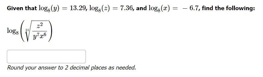 Solved Given that log: (y) = 13.29, log (2) = 7.36, and | Chegg.com