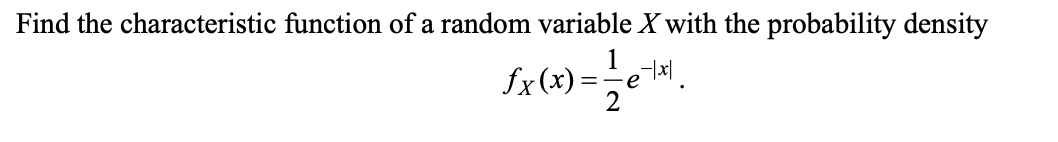 Solved Find the characteristic function of a random variable | Chegg.com