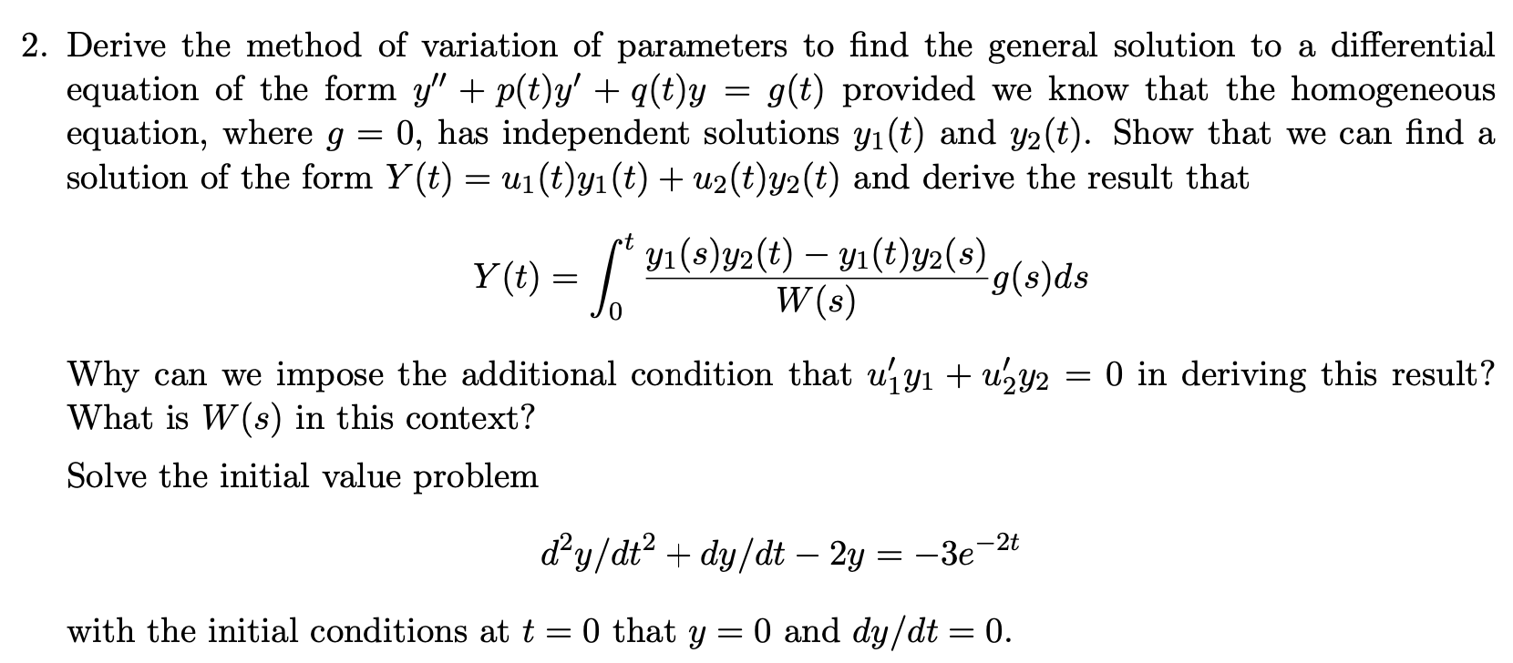 Solved 2. Derive the method of variation of parameters to | Chegg.com