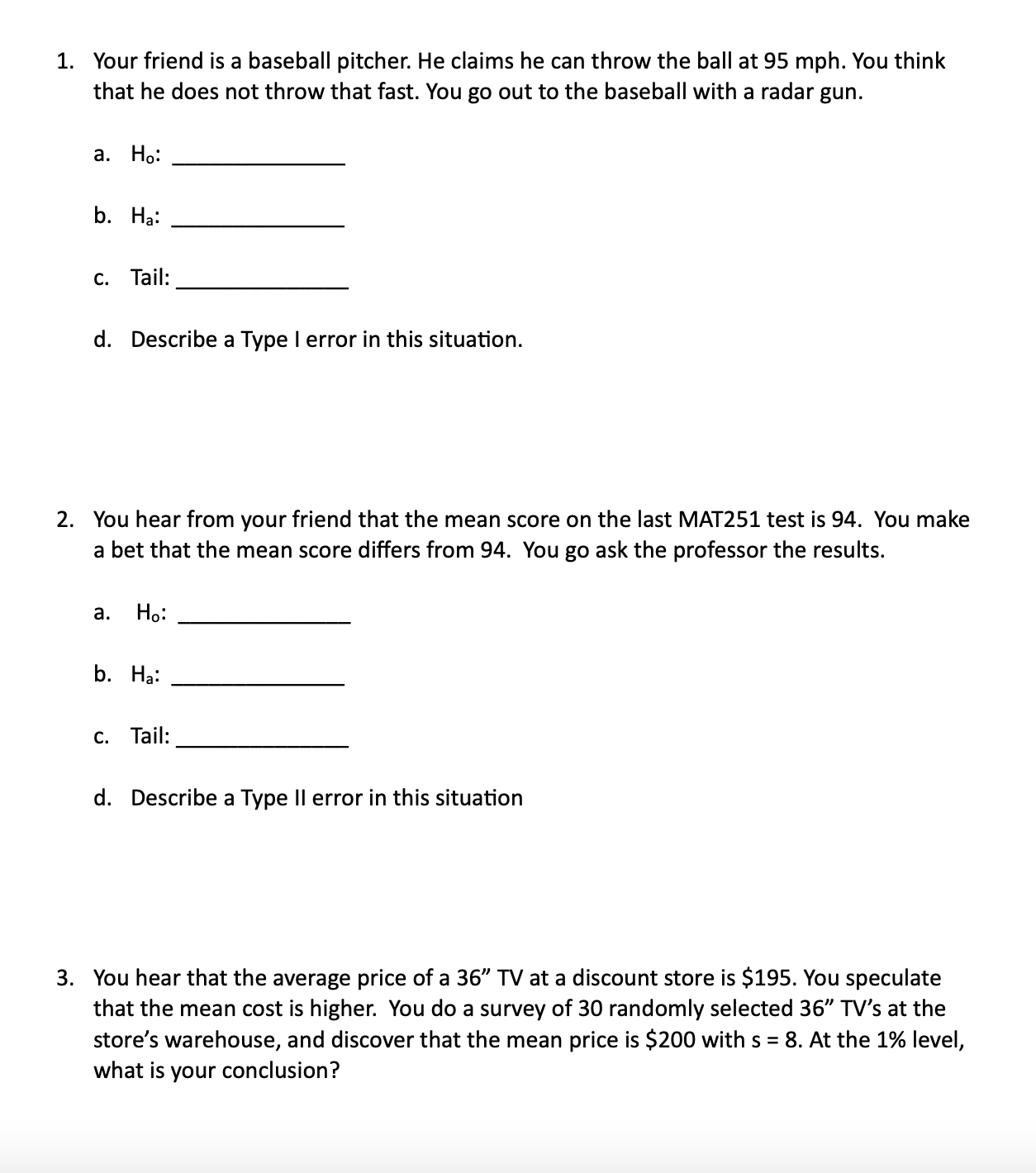Solved 1. Your friend is a baseball pitcher. He claims he | Chegg.com