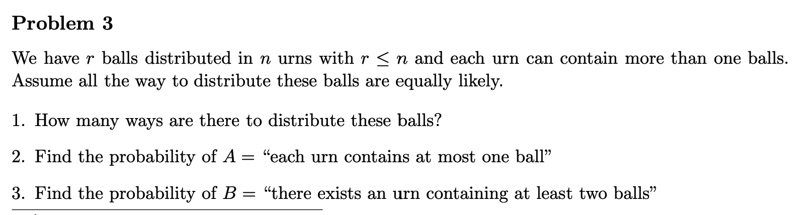 Solved Problem 3We have r ﻿balls distributed in n ﻿urns with | Chegg.com