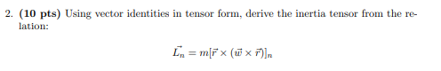 Solved 2. (10 pts) Using vector identities in tensor form, | Chegg.com