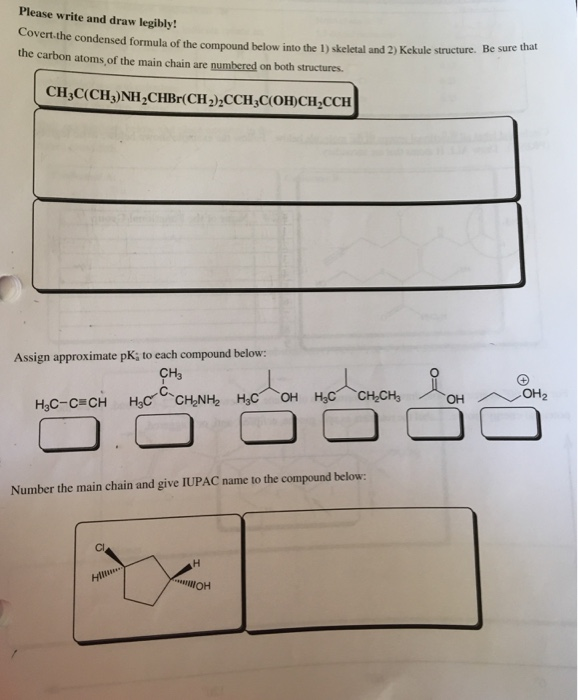 Solved Please write and draw legibly overt.the condensed | Chegg.com