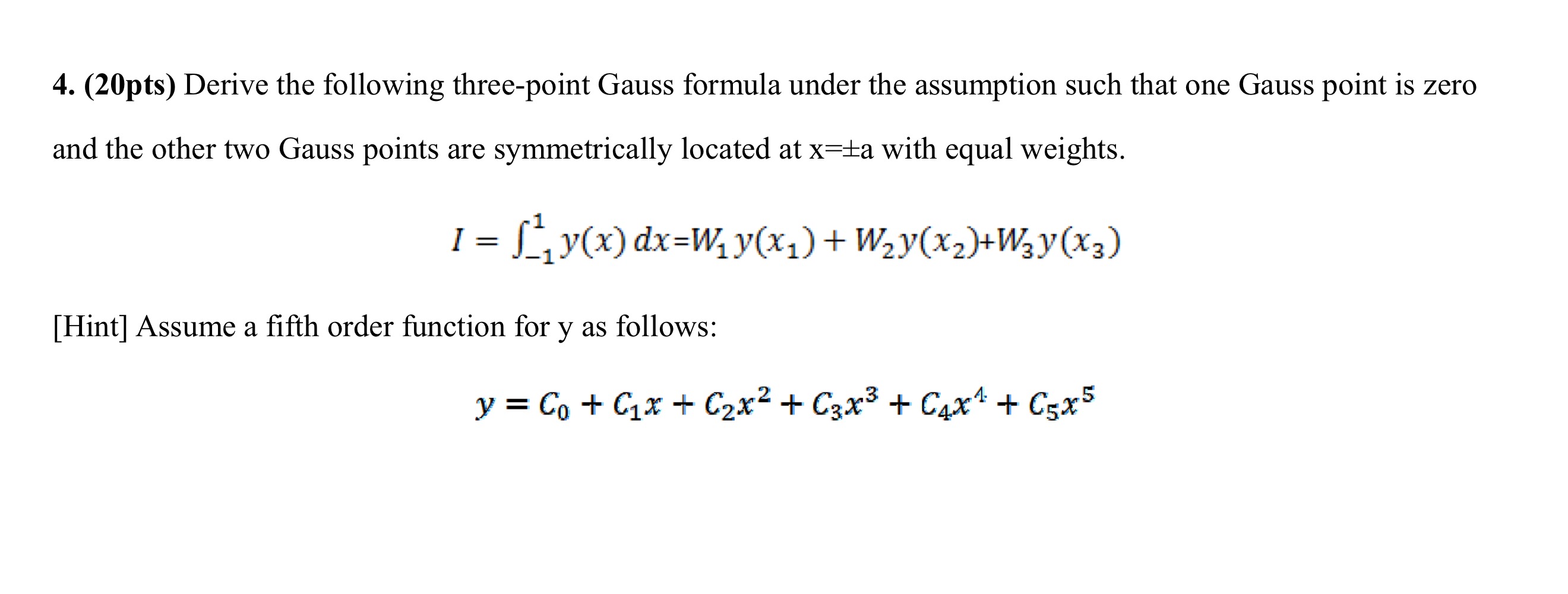 Solved 4. (20pts) Derive the following three-point Gauss | Chegg.com