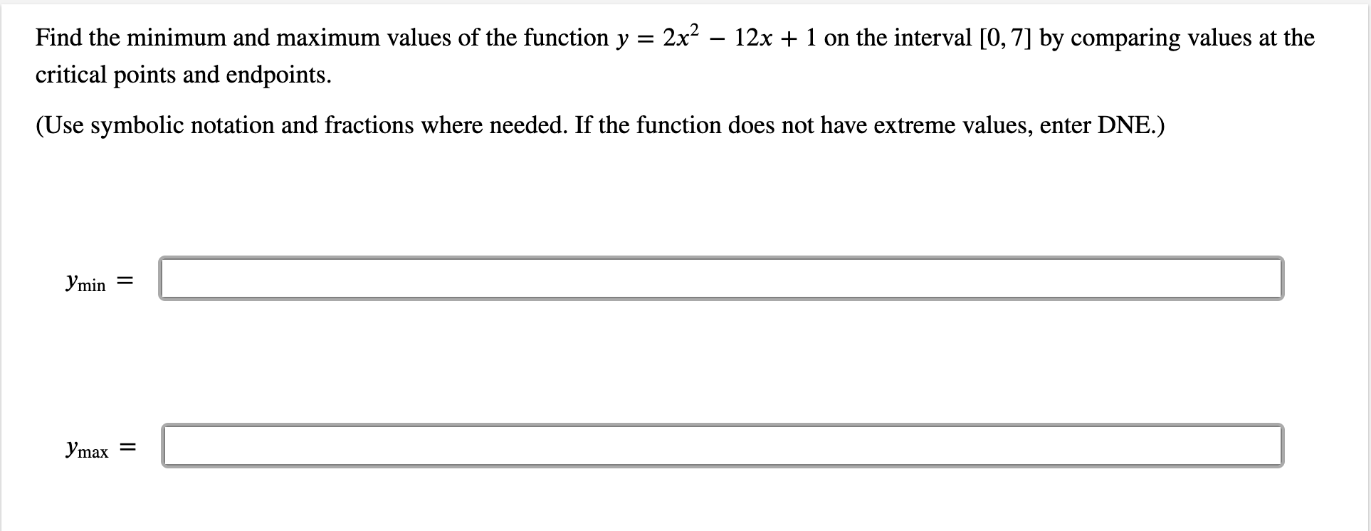 Solved Find the minimum and maximum values of the function | Chegg.com