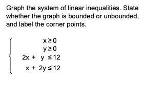 Solved Graph the system of linear inequalities. State | Chegg.com