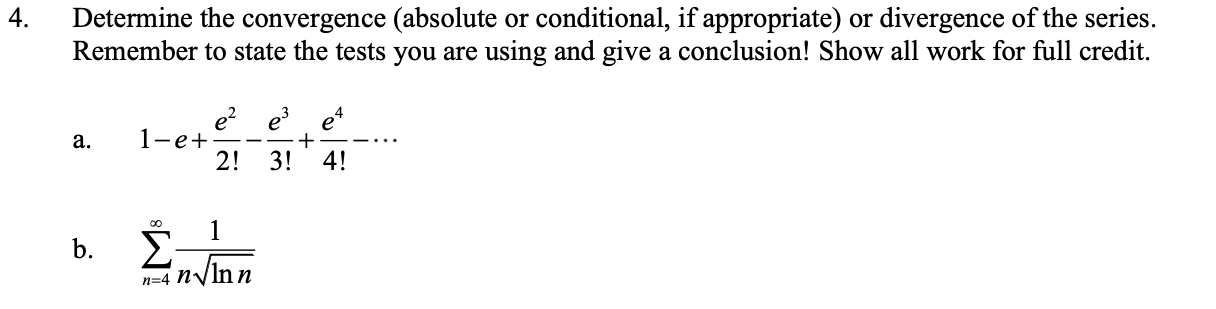 Solved 4. Determine the convergence (absolute or | Chegg.com