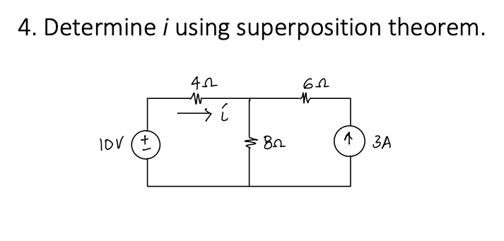 Solved 4. Determine i using superposition theorem. 6.2 422 w | Chegg.com