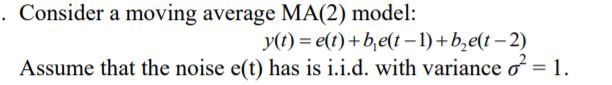 Solved . Consider a moving average MA(2) model: y(t) = | Chegg.com